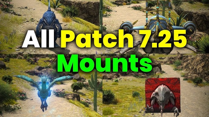 FFXIV All Patch 7.25 Mounts and How To Get Them